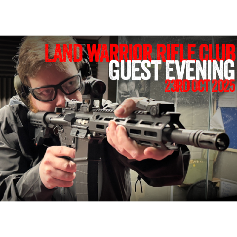 Land Warrior Rifle Club Guest Evening - October 23rd 2025 | Tactical ...